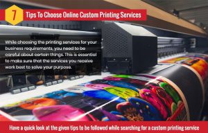 Infographic: 7 Tips To Choose Online Custom Printing Services